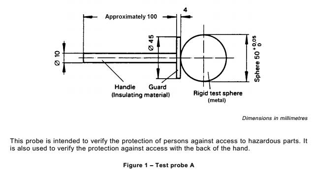 Metal Nylon Material IP Testing Equipment IEC60529 Test Probe A / 2 ...